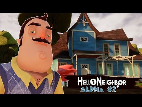 Hello Neighbor Alpha 2 Walkthrough + Download Link