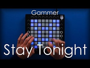 Gammer - Stay Tonight (Ray Volpe Remix) // Launchpad Performance