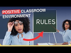 CREATE a Positive Classroom Environment with Simple Rules #teachers