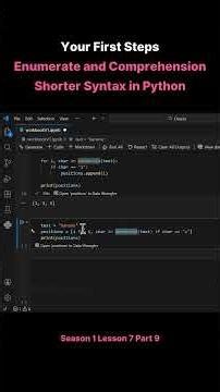 Season 1 Lesson 7 Part 9 Your First Steps Enumerate and Comprehension Shorter Syntax in Python