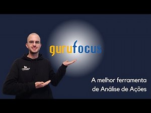 GuruFocus: a melhor ferramenta de análise de Ações
