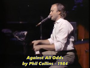 The song Against All Odds of the singer Phil Collins was released on March 26, 1984. Written by Phil Collins. Lyrics: How can I just let you walk away Just let you leave without a trace When I stand here taking every breath With you, ooh ooh You're the only one who really knew me at all How can you just walk away from me When all I can do is watch you leave Cause we've shared the laughter and the pain And even shared the tears You're the only one who really knew me at all So take a look at me no