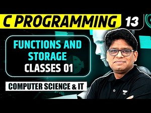C programming 13 | Functions And Storage Classes 01 | Computer Science And IT | GATE Exam