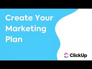 How to Create Your Marketing Plan in ClickUp