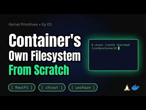 Build a Container Filesystem From Scratch: chroot, RootFS & Linux Namespaces