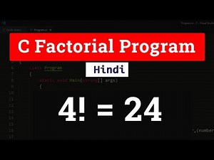 C Program to Find the Factorial of a Number | Tutorial in Hindi