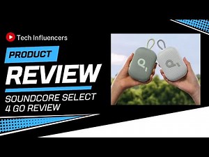 Soundcore Select 4 Go Review | Compact Bluetooth Speaker