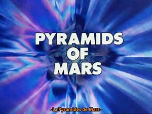 Pyramids of Mars by trunblackstone - Dailymotion