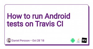How to run Android tests on Travis CI