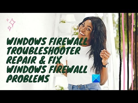 Windows Firewall Troubleshooter: Repair & fix Windows Firewall problems