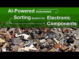 AI-Powered Sorting System for Electronic Components in E-waste Recycling