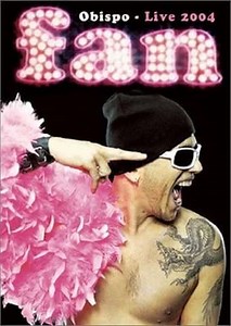 Pascal Obispo - Fan (Live 2004) - Movie