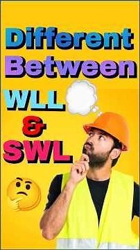 What Is WLL and SWL? A Simple Guide to Their Differences