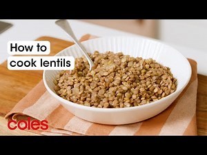 How to cook lentils | Back to Basics | Coles