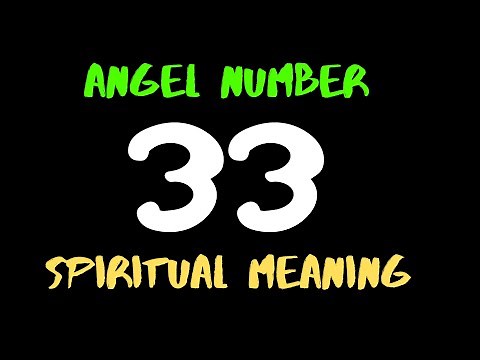 ✅ Angel Number 33 | Spiritual Meaning of Master Number 33 in Numerology | What does 33 Mean