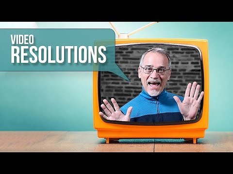 📺 LEARN Video Resolutions - 480 SD, 720 HD, 1080 FHD. 4K UHD and beyond