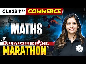 Class 11th Commerce | Maths | Maha Marathon 💯