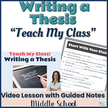 Thesis Statement Writing | Video Lesson | Guided Notes | Essay Writing Practice