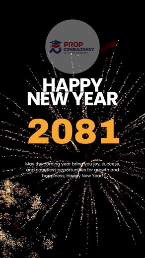 🎉🌟 Happy Nepali New Year 2081 from Prop Consultancy! 🌟🎉 As we bid farewell to the old and welcome the new, we at Prop Consultancy want to extend our warmest wishes to all our friends, clients, and well-wishers on the joyous occasion of Nepali New Year 2081! May this new year bring you endless happiness, abundant success, and prosperity beyond measure. Let's embrace the opportunities that come our way with open arms and hearts full of hope. Thank you for your continued support and trust in us