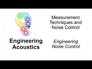 Engineering Acoustics: 22. Engineering Noise Control