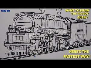 THIS IS THE ONLY BIG BOY 4014 DRAWING TUTORIAL YOU'LL EVER NEED! UP 4014 BIG BOY STEAM TRAIN