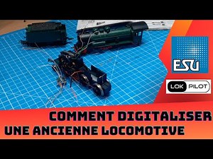 Tuto: Comment Digitaliser une Ancienne Locomotive