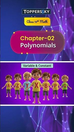 Class 10 Maths Chapter 2 Polynomials | Understand Variables and Constants Easily with ToppersSky 🚀