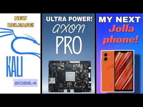2026 New tech update kali Linux 2025.4 / Axon pro / jolla phone