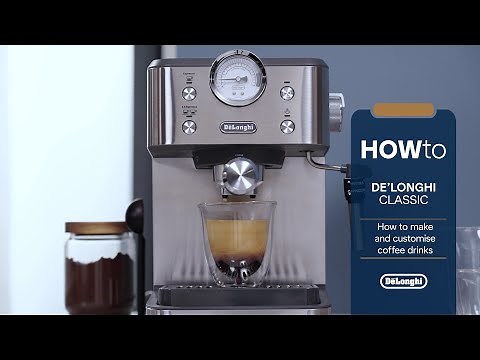 De'Longhi Classic | How to make and customise coffee drinks
