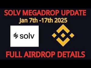 SOLV MEGADROP: Full Details (English) Jan 7th -17th 2025