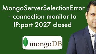 error-mongoserverselectionerror-connection-monitor-to-ip-port-2027 ...