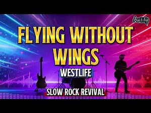 FLYING WITHOUT WINGS - WESTLIFE | SLOW ROCK COVER