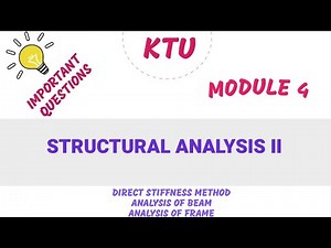 Module 4 // direct stiffness method // analysis of beam // analysis of truss // 2019 scheme