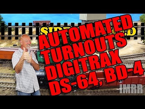 S004: How To Easily Automate Turnouts (Wiring DIGITRAX DS64, BD4, TORTOISE)