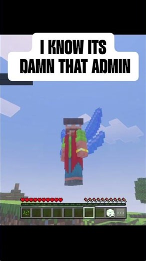 I Know Its Damn That Admin 😡😡 ( Admin in minecraft )