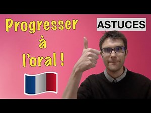 🇫🇷 8 TIPS for SPEAKING BETTER French and IMPROVING ORAL - EASY FRENCH TIPS