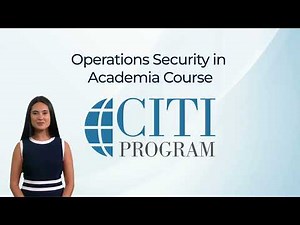 CITI Program Course Preview - Operations Security in Academia