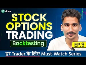 Backtesting for Options Traders | Episode 9 | Stock Options Trading Series | Dhan