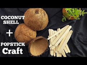 Simple COCONUT SHELL & POPSTICK Art and Craft Ideas | Best Out of Waste | Diy Home Craft #diy #art