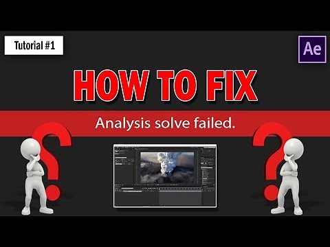 Analysis Solve Failed FIXED | Adobe After Effects CC | 2018 | Easiest Way