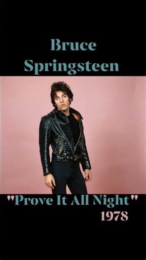"Prove It All Night"~ Bruce Springsteen ‧ 1978 #classicrock #springsteen