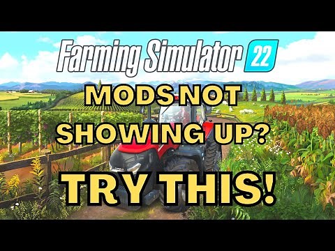FS22: Mods not showing up? Try this!