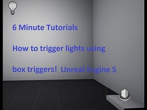 UE5 " Box Triggers for lights 6 minute Tutorial "