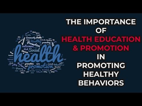 The Importance of Health Education and Promotion in promoting Healthy Behaviors