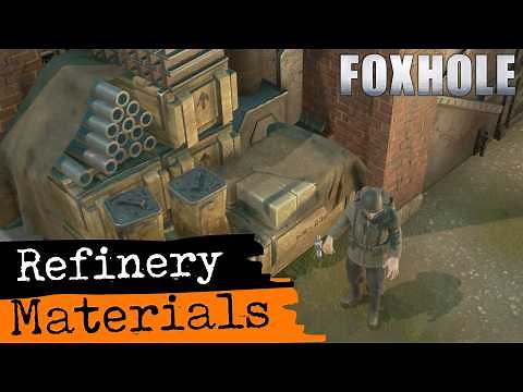 Foxhole Guide to Refinery Materials