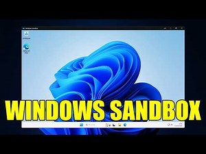 How to Enable and Use Windows Sandbox in 2025 – Complete Guide