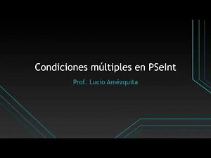 PSeInt condiciones múltiples