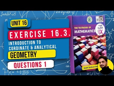 Unit 16 Exercise 16.3 | Introduction To Cordinate & Analytical Geometry | Questions 1