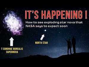 How to see exploding star nova that NASA says to expect soon