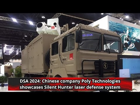 Chinese company Poly Technologies showcases Silent Hunter laser defense system